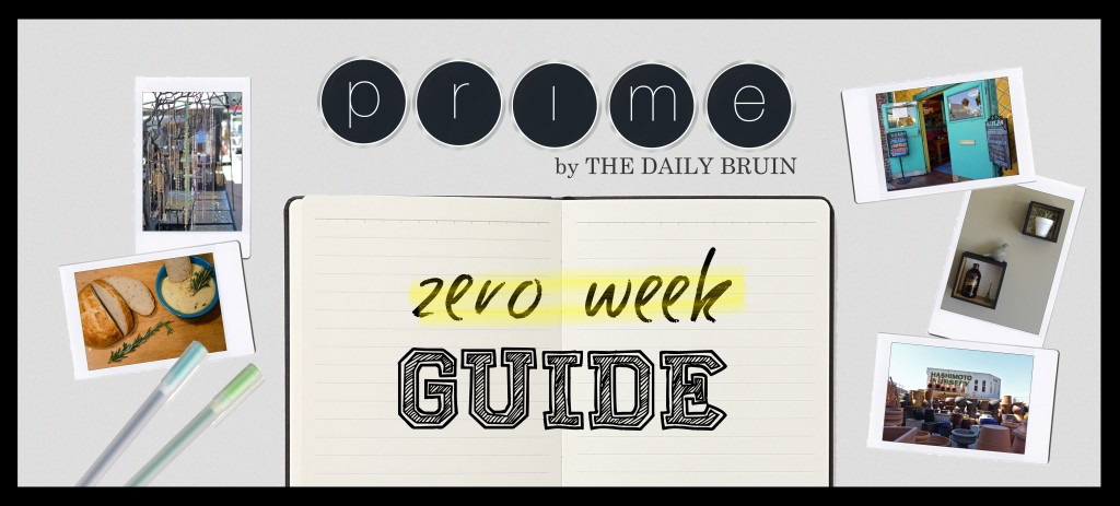 prime’s Guide to Zero Week - Daily Bruin
