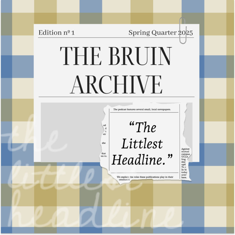 The Littlest Headline: The Bruin Archive – Episode 1: Gold Country ...